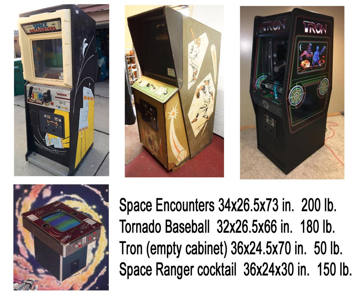 Cost to Transport a 2 vintage video arcade games to Visalia | uShip